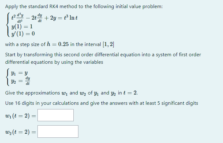 Solved Apply the standard RK4 method to the following | Chegg.com
