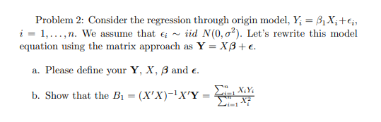 Solved Problem 2: Consider the regression through origin | Chegg.com