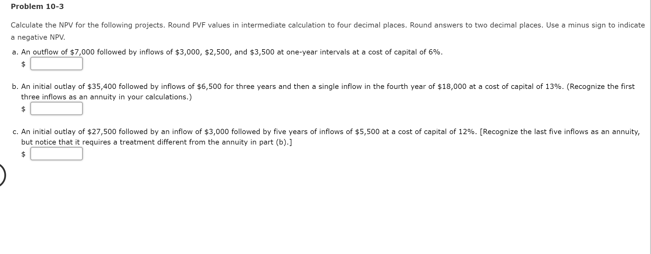 Solved Problem 10-3 Calculate the NPV for the following | Chegg.com