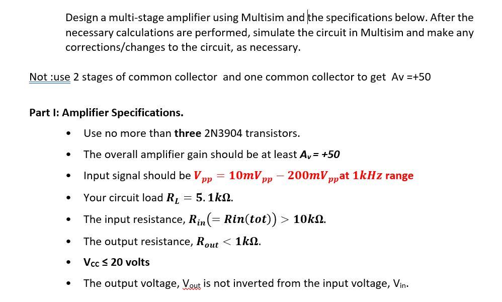 Solved Design a multi-stage amplifier using Multisim and the | Chegg.com