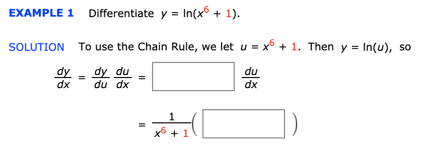 Solved Differentiate y=ln(x6+1) Solution: To use the Chain | Chegg.com