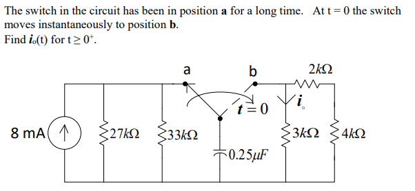 Solved The switch in the circuit has been in position a for | Chegg.com