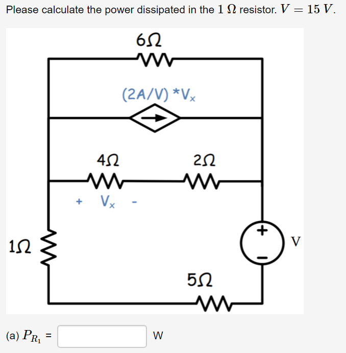 Solved Please calculate the power dissipated in the 1 Ω | Chegg.com
