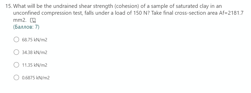 Solved 15. What will be the undrained shear strength | Chegg.com