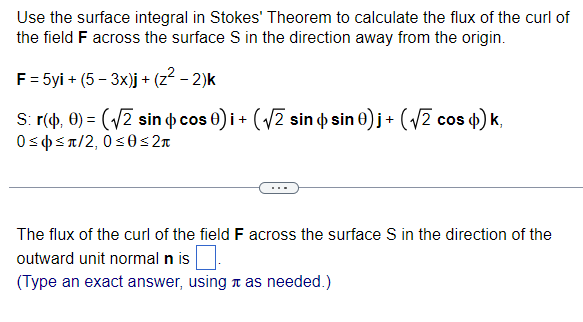 Solved Use the surface integral in Stokes' Theorem to | Chegg.com