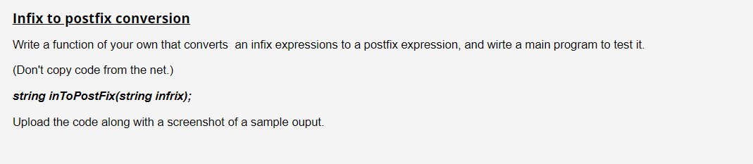 Solved Infix to postfix conversion Write a function of your | Chegg.com Solved Infix to postfix conversion Write a function of your | Chegg.com