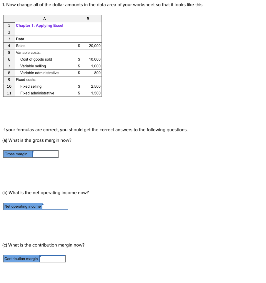 Solved 1. Now change all of the dollar amounts in the data | Chegg.com