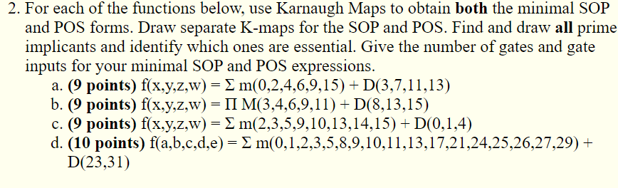 Solved 2. For each of the functions below, use Karnaugh Maps | Chegg.com