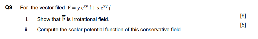 Solved Q9 For the vector filed F = y exy 1 + x exy i. Show | Chegg.com