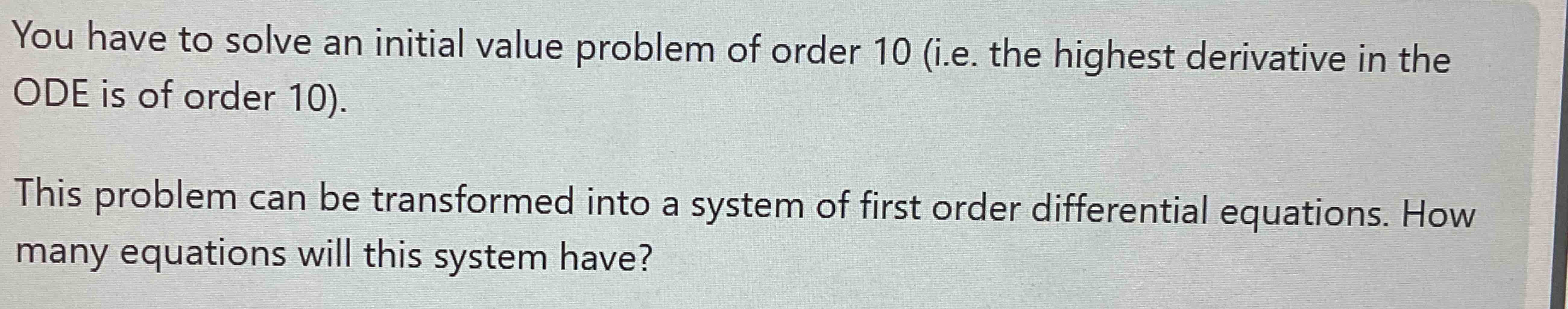 Solved You have to solve an initial value problem of order | Chegg.com