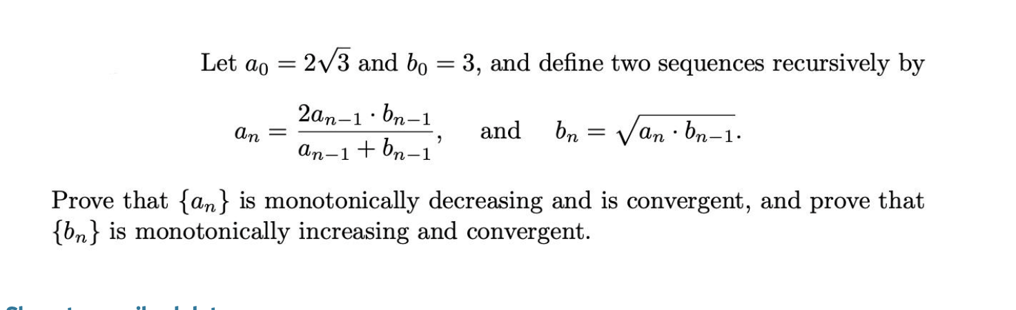 Solved Let a0=23 and b0=3, and define two sequences | Chegg.com