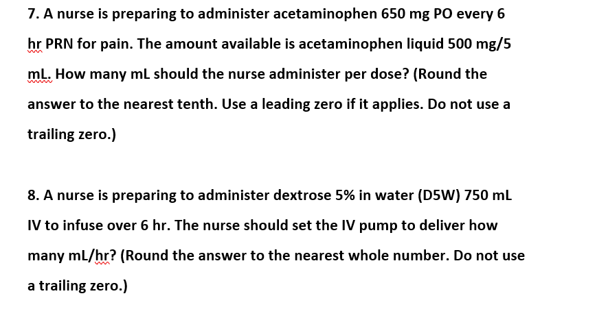 Solved 7. A nurse is preparing to administer acetaminophen | Chegg.com