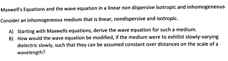 Solved Maxwell's Equations and the wave equation in a linear | Chegg.com
