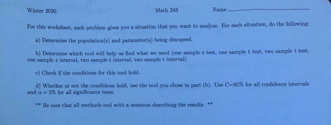 Winter 2020 Math 243 Name of this worksheet, each | Chegg.com