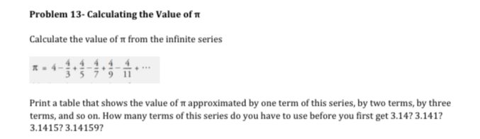 Solved Problem 13- ﻿Calculating the Value of πCalculate the | Chegg.com