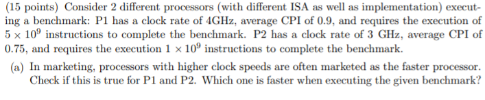 (15 points) Consider 2 different processors (with | Chegg.com