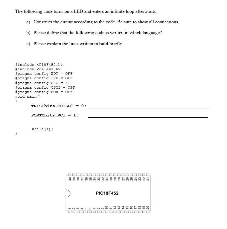 Solved The following code turns on a LED and enters an | Chegg.com