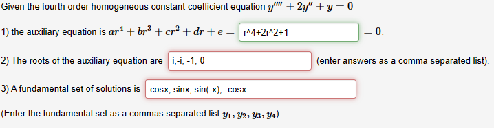 Solved Given the fourth order homogeneous constant | Chegg.com