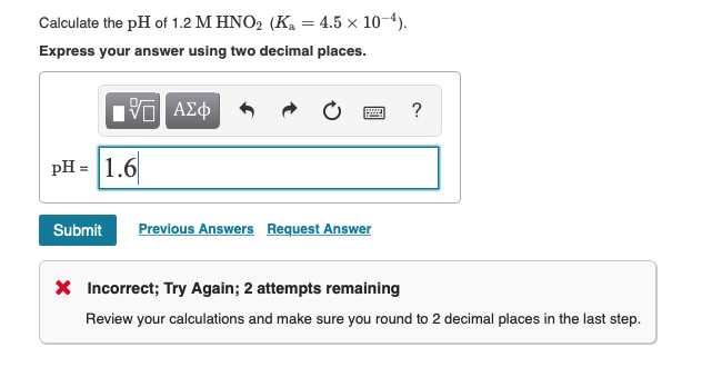 Solved Calculate the pH of 1.2 M HNO2 (K. = 4.5 x 10-4). | Chegg.com
