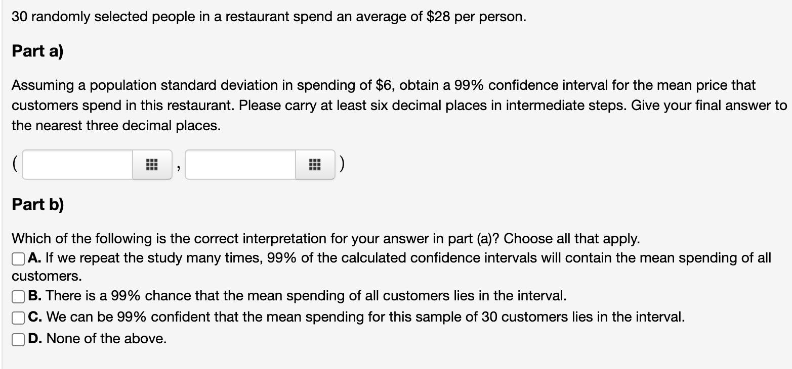 Solved 30 randomly selected people in a restaurant spend an | Chegg.com
