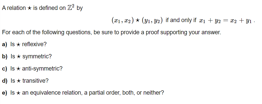 Solved A relation ⋆ is defined on Z2 by (x1,x2)⋆(y1,y2) if | Chegg.com