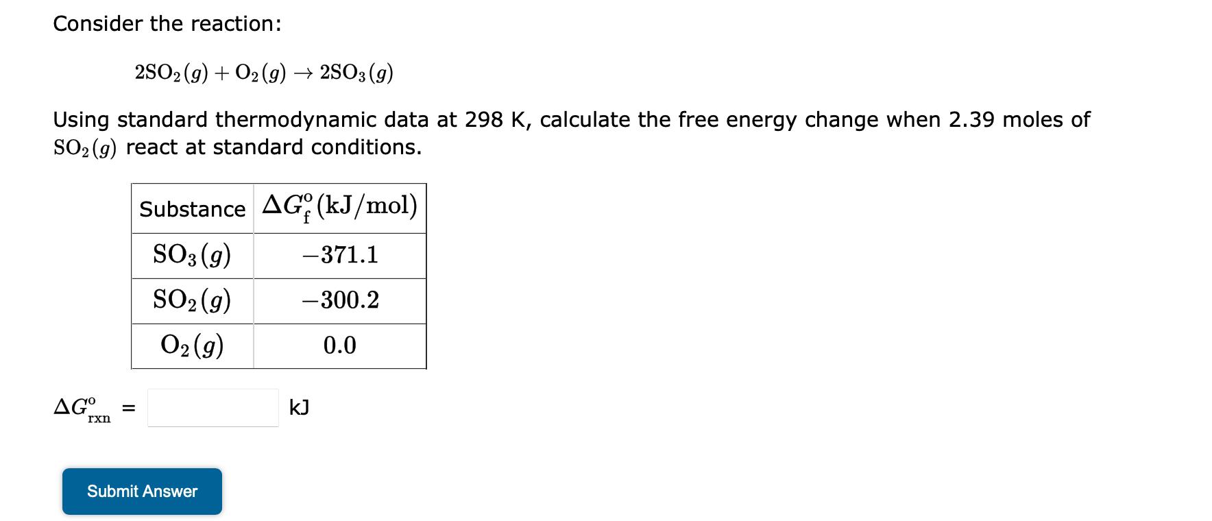 Solved Consider the reaction: 2SO2(g)+O2(g)→2SO3(g) Using | Chegg.com