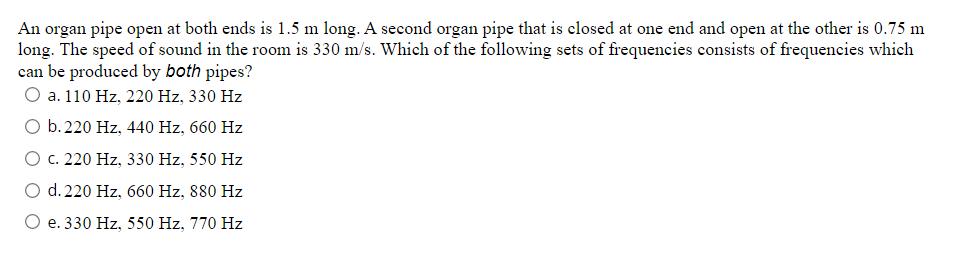 Solved An organ pipe open at both ends is 1.5 m long. A | Chegg.com