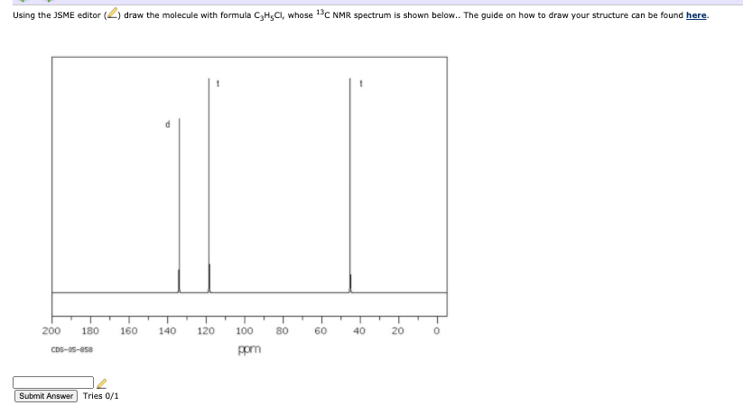 Solved Using the JSME editor (2) draw the molecule with | Chegg.com
