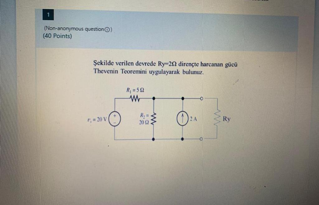 Solved (Non-anonymous question (1)) (40 Points) Şekilde | Chegg.com