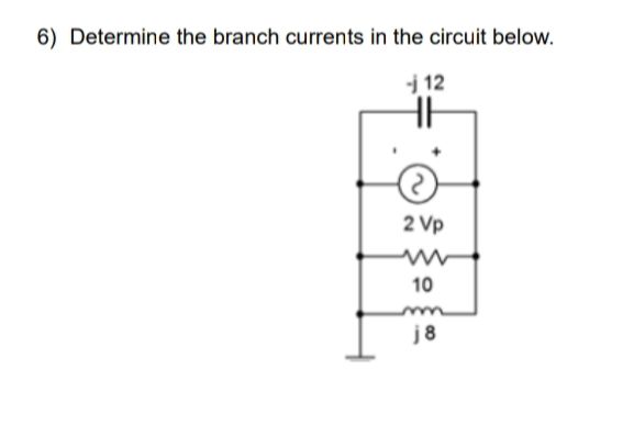 Solved helpDetermine the branch currents in the circuit | Chegg.com