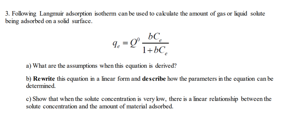 Solved 3. Following Langmuir adsorption isotherm can be used | Chegg.com