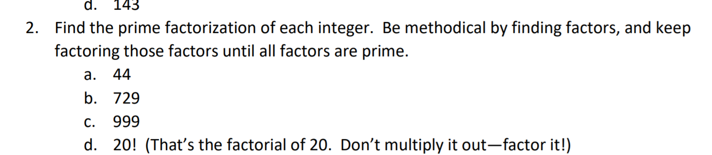 Solved d. 143 2. Find the prime factorization of each | Chegg.com