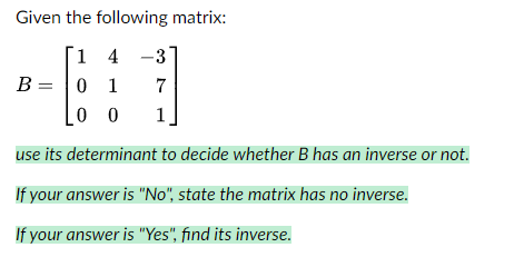 Solved Given the following matrix: B=⎣⎡100410−371⎦⎤ use its | Chegg.com