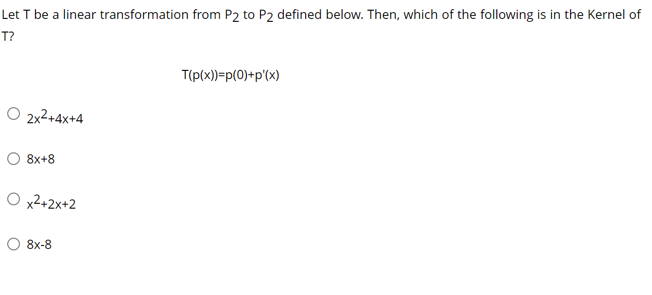 Solved Let T be a linear transformation from P2 to P2 | Chegg.com