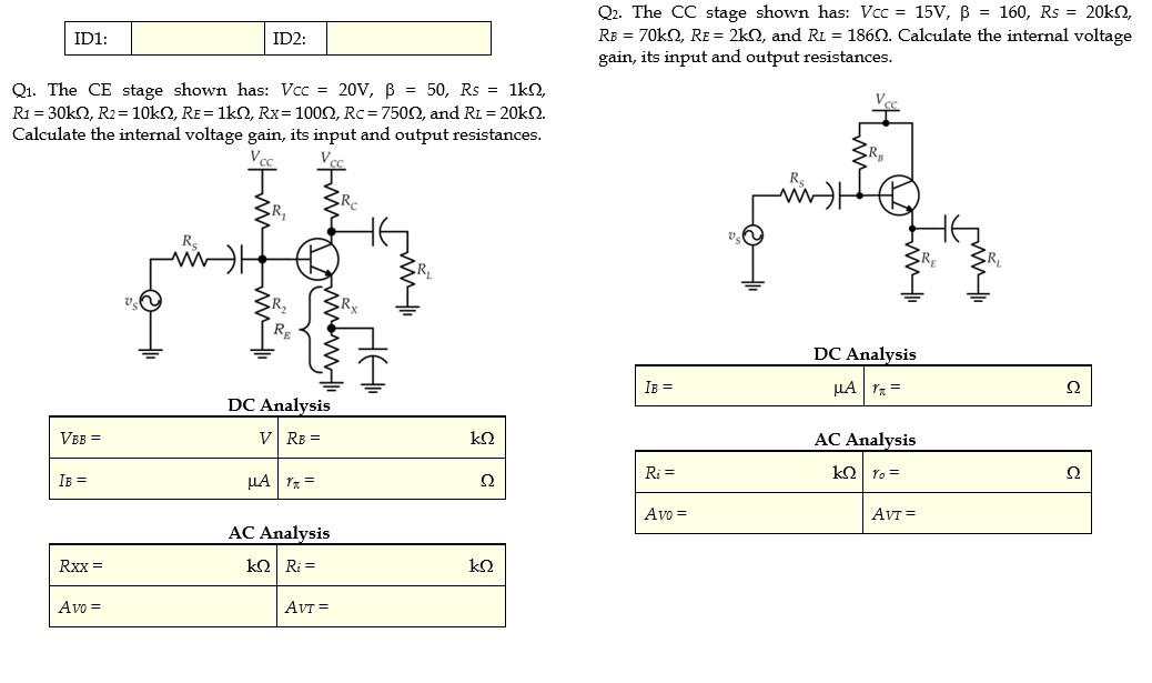 Solved Q2. The CC stage shown has: V⊂C=15 V,β=160, Rs =20kΩ, | Chegg.com