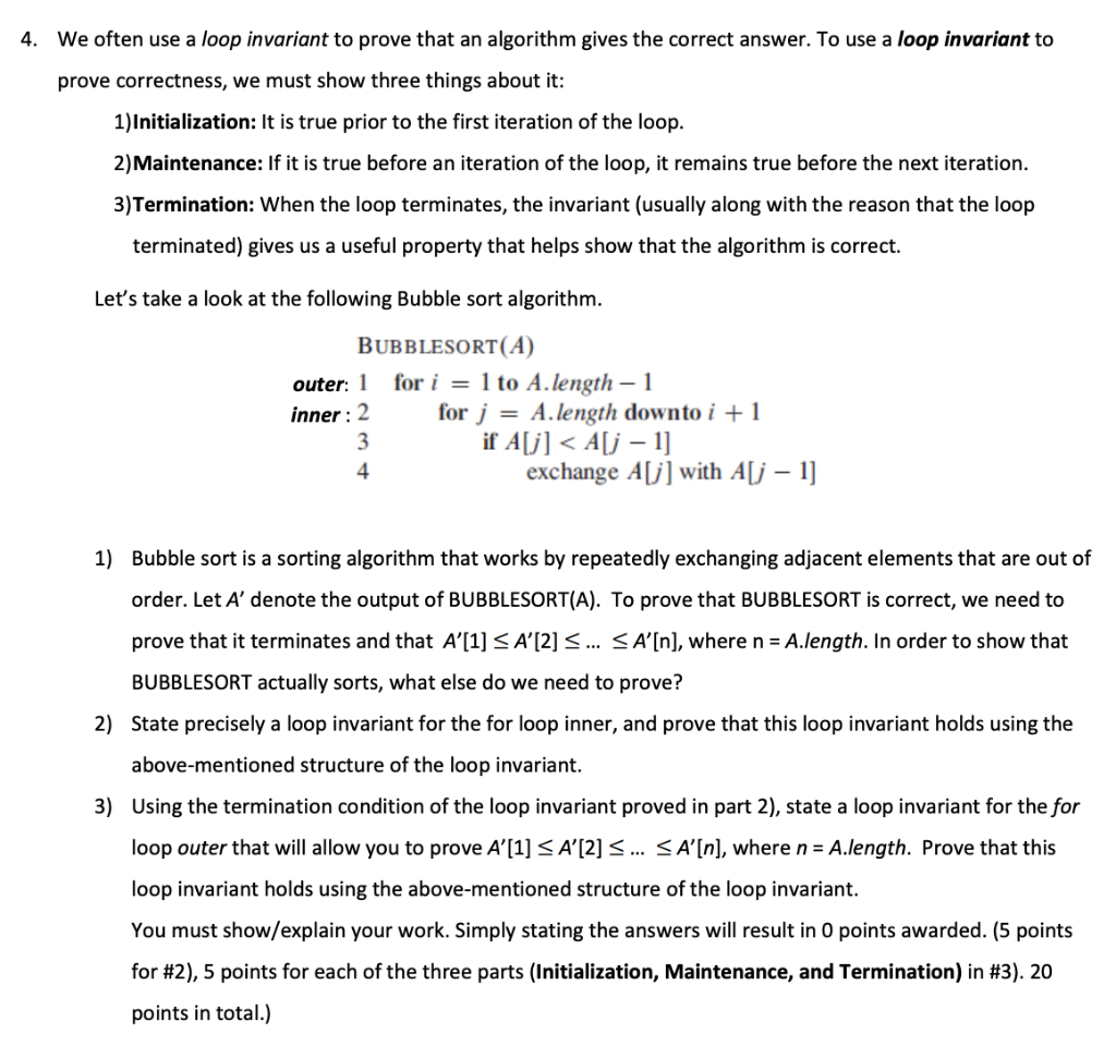 Solved 4. We often use a loop invariant to prove that an | Chegg.com
