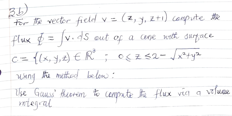 (3b) For the vector field v=(z,y,z+1) compute the | Chegg.com