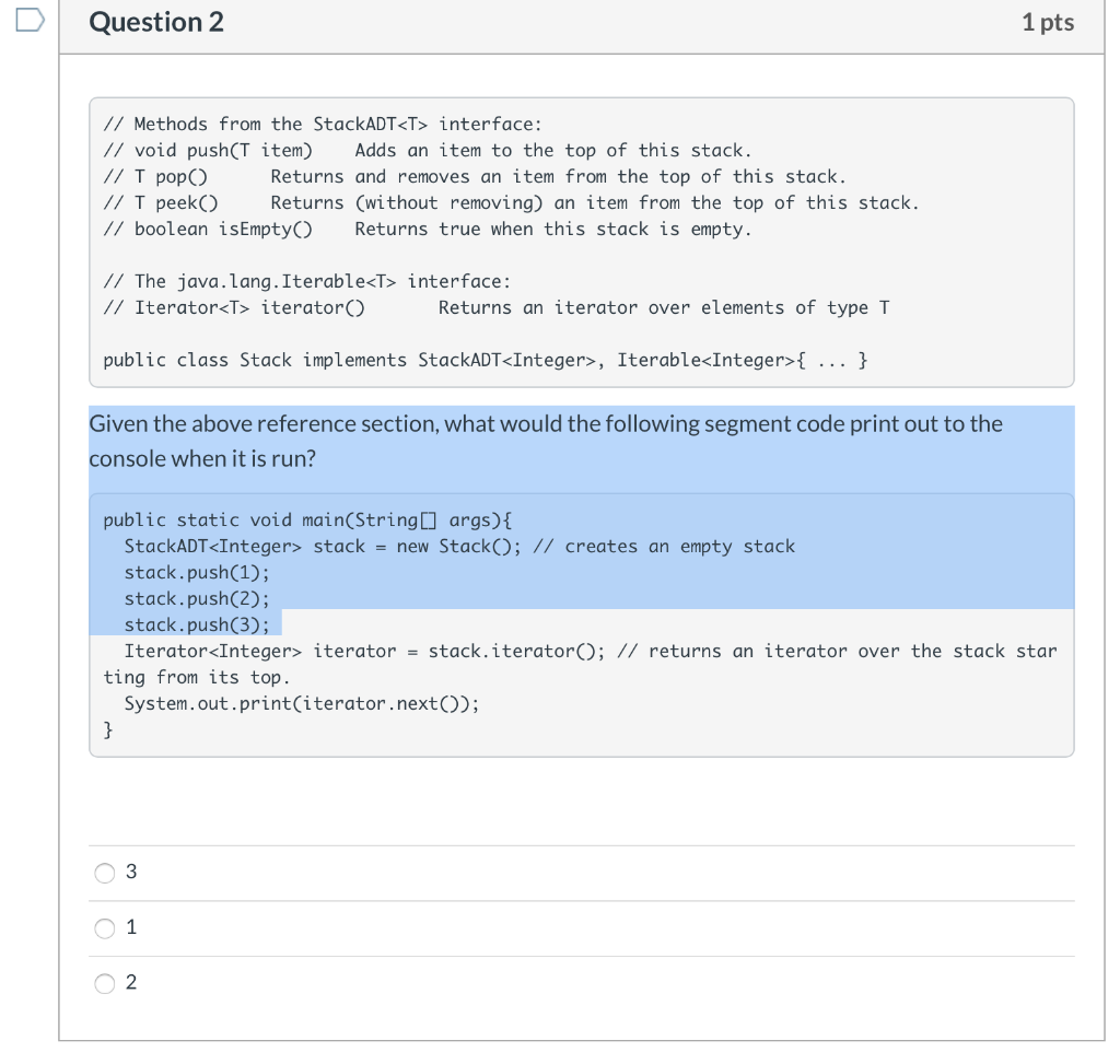 Solved Question 2 1 pts // Methods from the StackADT | Chegg.com