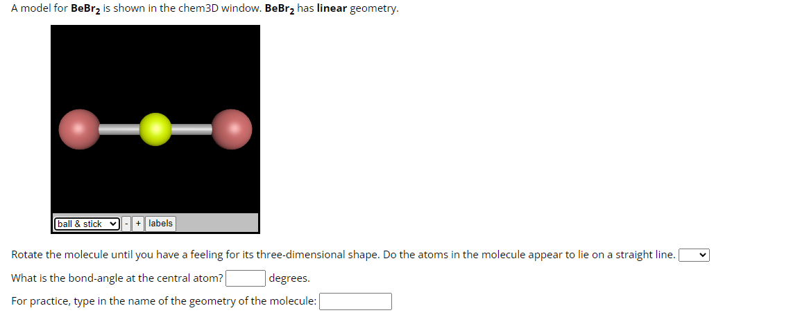 Solved A model for BeBr2 is shown in the chem3D window. | Chegg.com