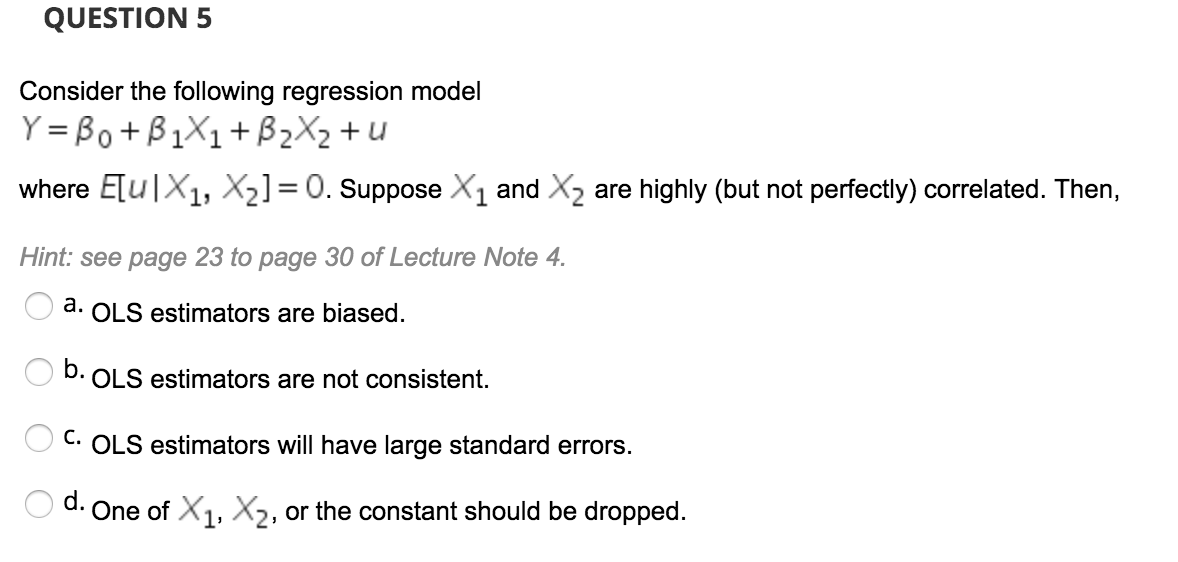 Solved QUESTION 5 Consider the following regression model Y | Chegg.com