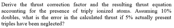 Derive the thrust correction factor and the resulting | Chegg.com
