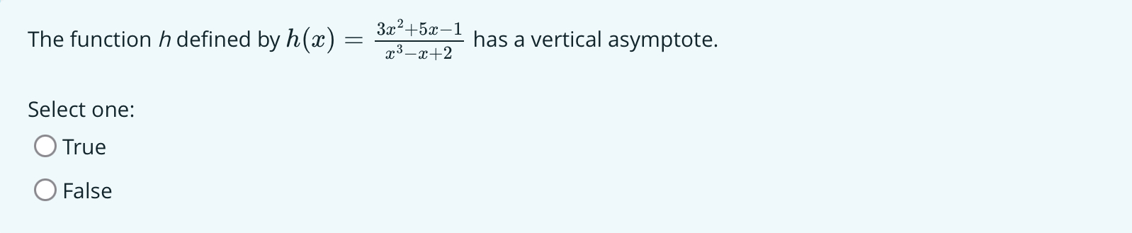 Solved The function h ﻿defined by h(x)=3x2+5x-1x3-x+2 ﻿has a | Chegg.com