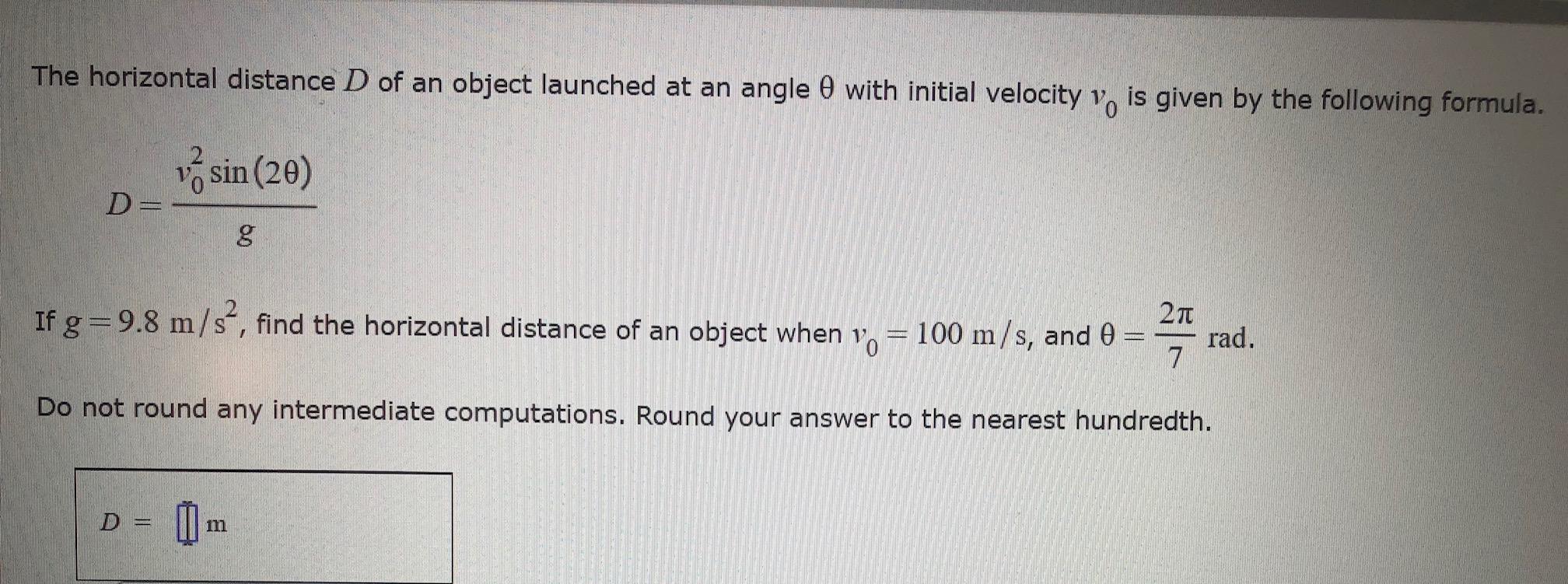 Solved The horizontal distance D of an object launched | Chegg.com