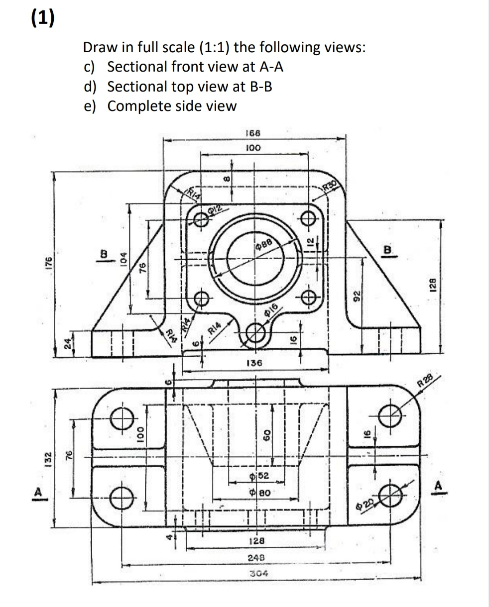 Solved Draw in full scale (1:1) the following views: a) | Chegg.com
