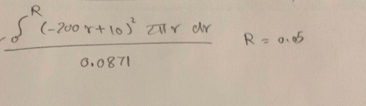 Solved 0.0871∫0R(−200r+10)2 2ाr drR=0.05 | Chegg.com