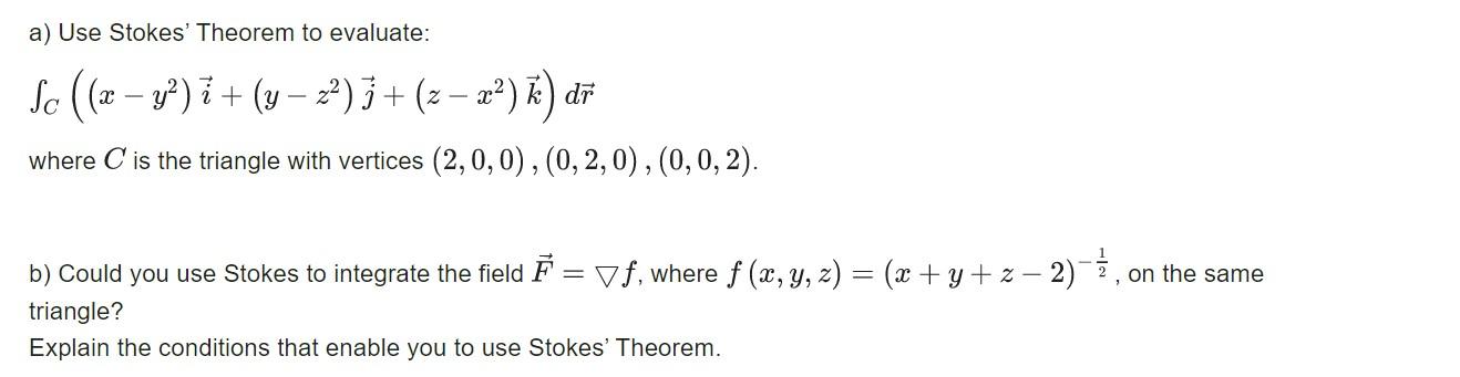 Solved a) Use Stokes' Theorem to evaluate: | Chegg.com