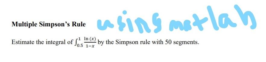 Solved Multiple Simpson's Rule using motlah Estimate the | Chegg.com