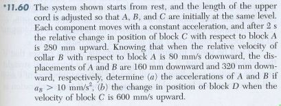 Solved 11.60 The system shown starts from rest, and the | Chegg.com