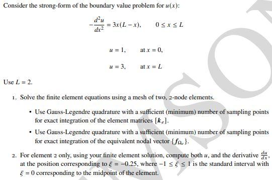 Solved Consider the strong-form of the boundary value | Chegg.com