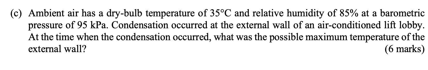 Solved (c) ﻿Ambient air has a dry-bulb temperature of | Chegg.com